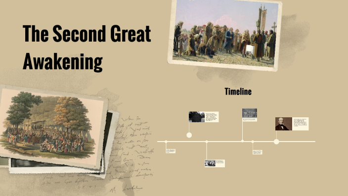 Timeline of the Second Great Awakening by Bianca Amaro on Prezi