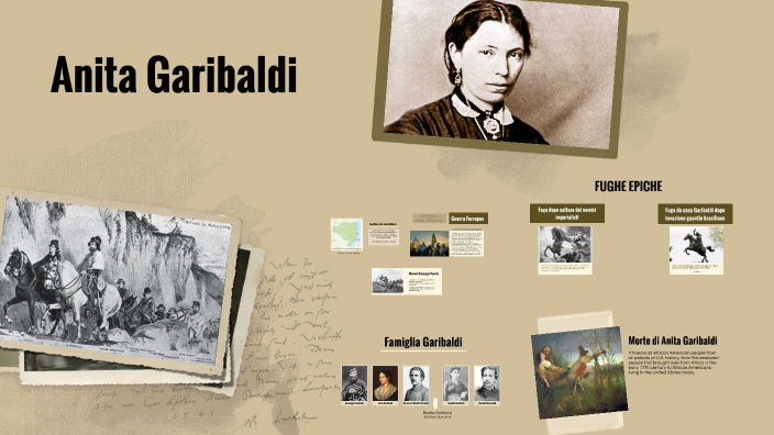 Anita Garibaldi by Chiara Zoe on Prezi