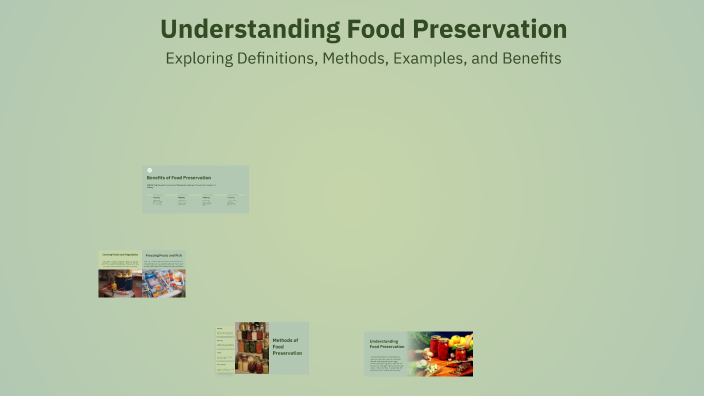 Understanding Food Preservation by dharmapala collage on Prezi