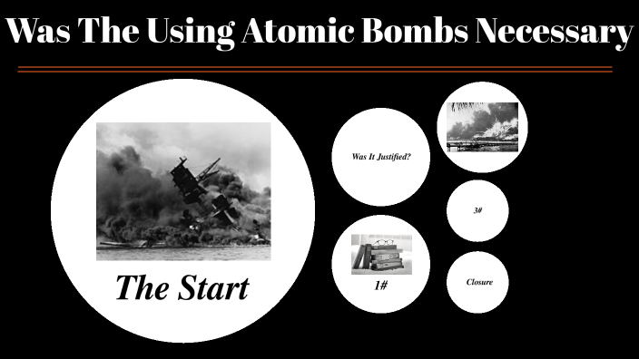 Was Using Atomic Bombs Necessary in WW2 by Cecilia Ellifson