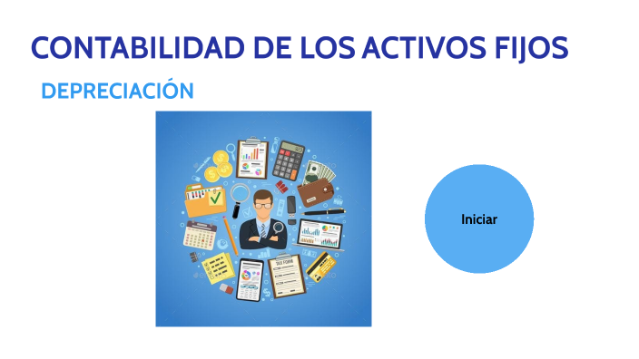 CONTABILIDAD DE LOS ACTIVOS FIJOS by Valeria Julisa Huanacu on Prezi