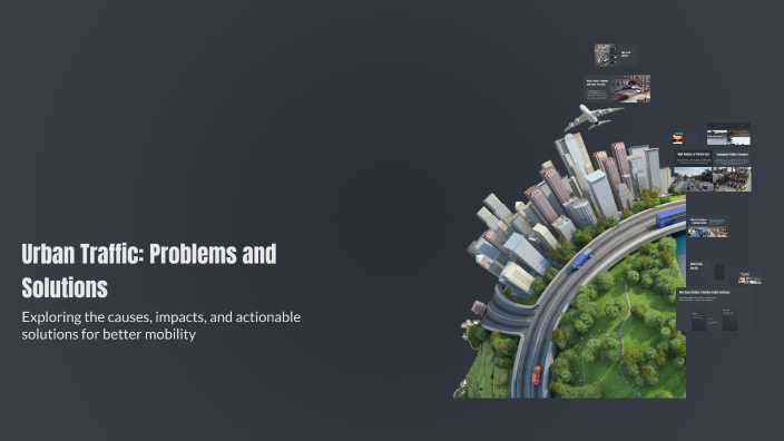 Urban Traffic: Problems and Solutions by Lucas Vinícius on Prezi