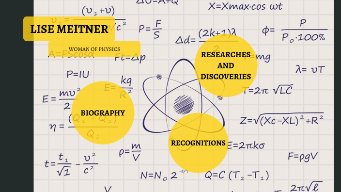 Lise Meitner by Angelica Dante on Prezi