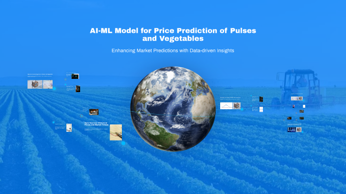 AI-ML Model for Price Prediction of Pulses and Vegetables by Meera on Prezi
