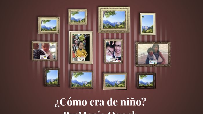 ¿Cómo era de niño? by Mai Quach on Prezi