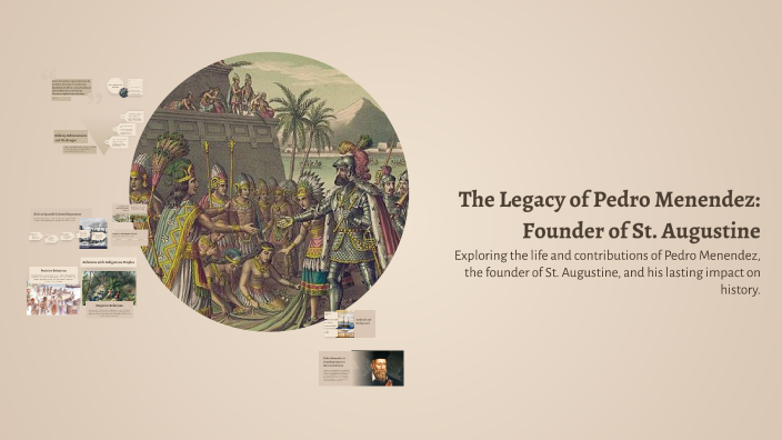 The Legacy of Pedro Menendez: Founder of St. Augustine by Zion valle on ...