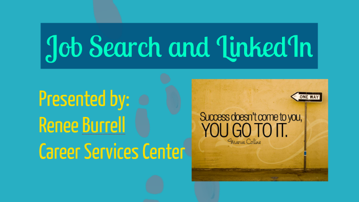 Job Search and LinkedIn Renee Burrell by Diana Guardado on Prezi