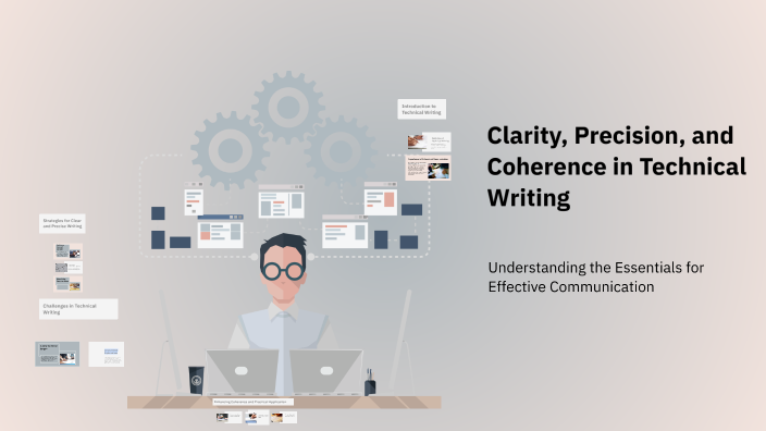 Clarity, Precision, and Coherence in Technical Writing by Kotha sathya ...