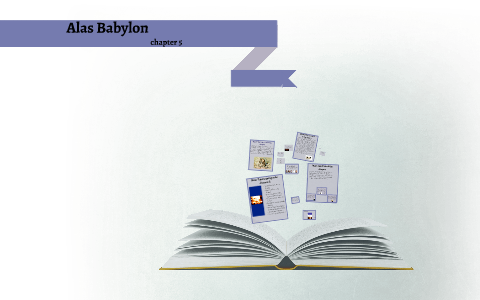 Alas Babylon by Cain Gamez on Prezi