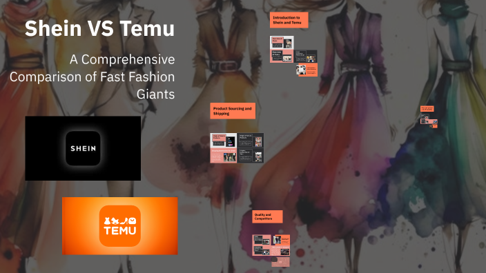 Shein VS Temu: A Comprehensive Comparison by Isabela Beatriz Irang on Prezi