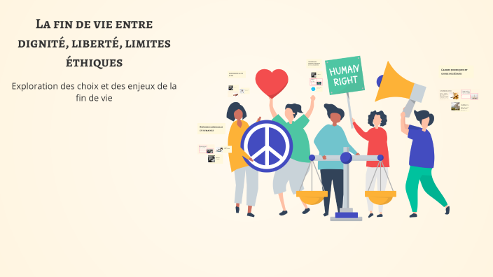 La fin de vie entre dignité, liberté, limites éthiques by teti tt on Prezi
