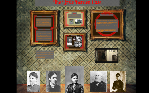 The Lizzie Borden Case by on Prezi