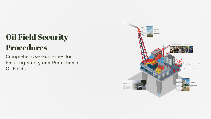 Oil Field Security Procedures by Azad Ali on Prezi