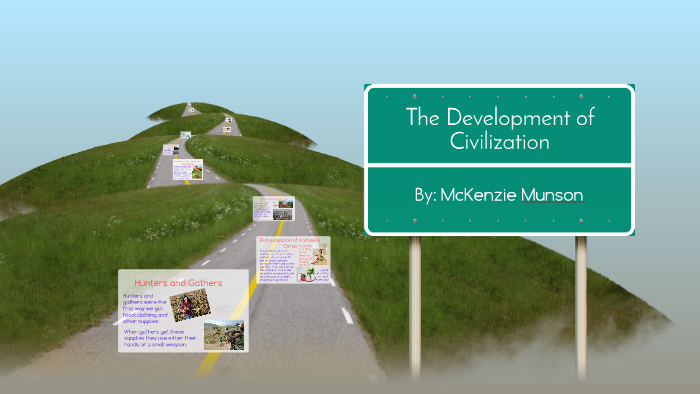The Development of Civilization by Miss trouble on Prezi