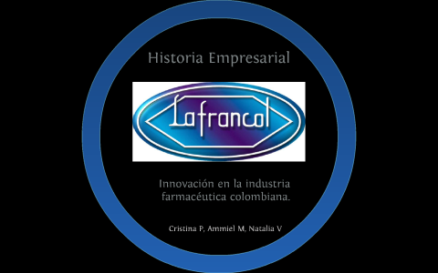 Lafrancol S.A. by natalia ventura on Prezi