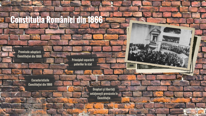Constituția României din 1866 by Andrei Gruman on Prezi