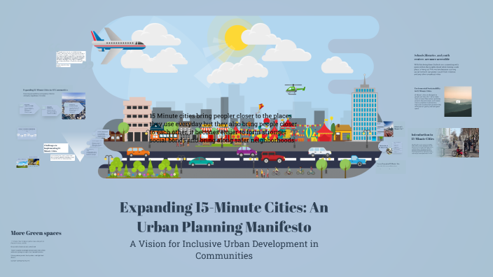 Expanding 15-Minute Cities: An Urban Planning Manifesto by Deven ...