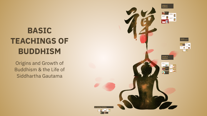BASIC TEACHINGS OF BUDDHISM by Orlando on Prezi