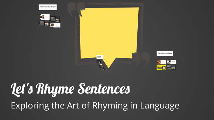 Let's Rhyme Sentences by khizra rizvi on Prezi