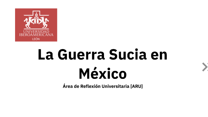 La guerra sucia by Raúl Valencia Ruiz on Prezi