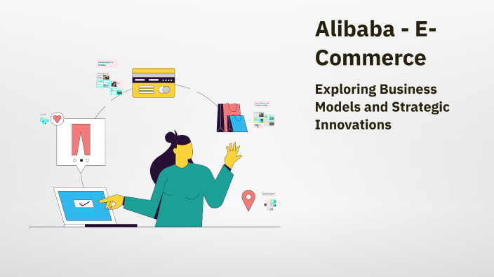 Alibaba - E-Commerce by Richard Mertz on Prezi