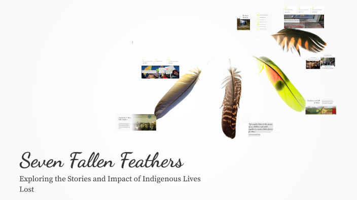 Seven Fallen Feathers by Paul Smith on Prezi