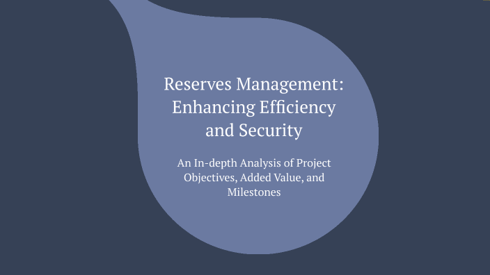 Reserves Management: Enhancing Efficiency and Security by Elham Hamdan ...