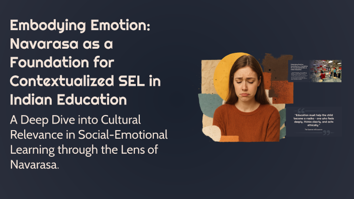 Embodying Emotion: Navarasa as a Foundation for Contextualized SEL in ...