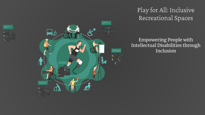 Play for All: Inclusive Recreational Spaces by Sne S on Prezi