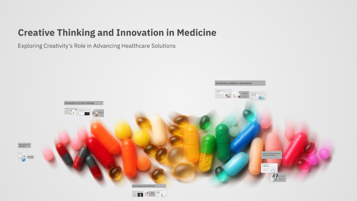 Creative Thinking and Innovation in Medicine by Kavya Batra on Prezi