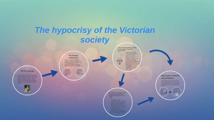 The hypocrisy of the victorian society by simona bovina on Prezi