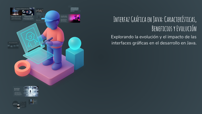 Interfaz Gráfica en Java: Características, Beneficios y Evolución by Diego De Jesus Escalona ...