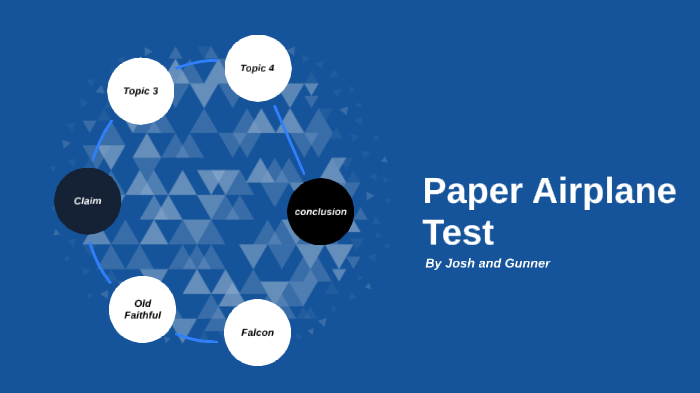 Paper Airplane Test by Gunner Locke on Prezi