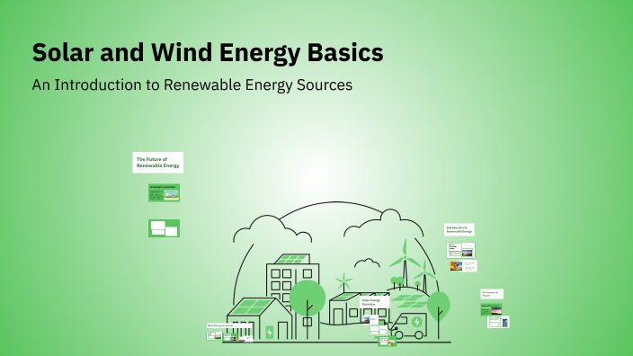 Solar and Wind Energy Basics by Amanda Bollinger on Prezi