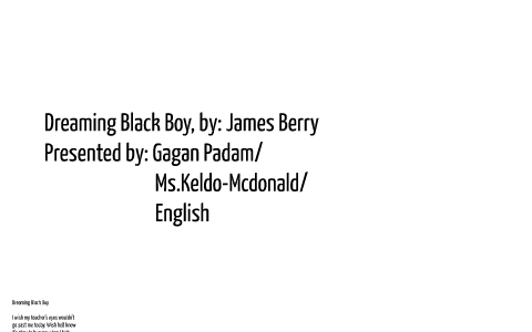 Dreaming Black Boy by Gagan Padam on Prezi