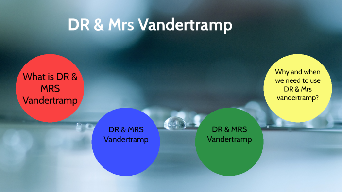 DR & MRS Vandertramp by Atsherallous gerges on Prezi