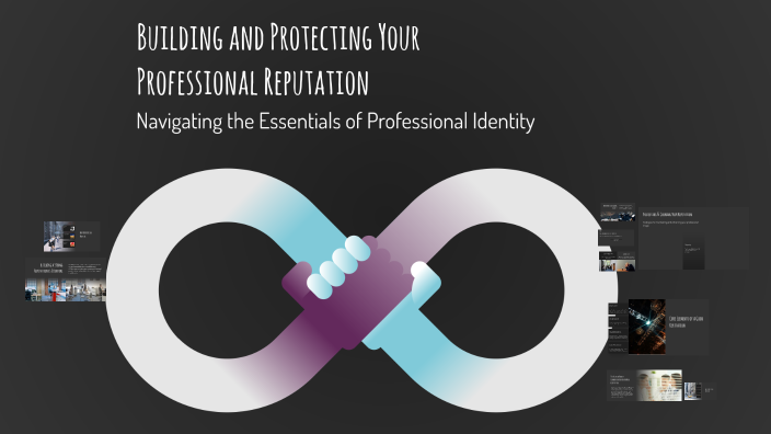 Building and Protecting Your Professional Reputation by Praveena V on Prezi