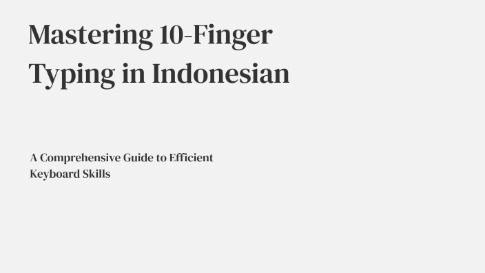 Mastering the 10-Finger Keyboard Typing in Indonesia by Kansa Naila on ...