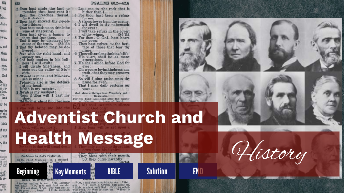 Adventist Church and Health Message by Florea Artiom on Prezi