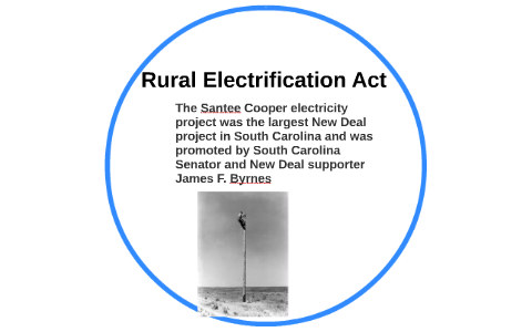 Rural Electrification Act by owen wilson on Prezi