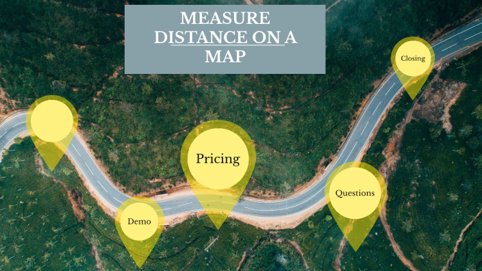 MEASURE DISTANCE ON A MAP by danaly sosa on Prezi