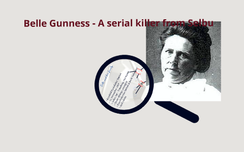 Belle Gunnes - A serial killer from Selbu made by Silje and Christine ...