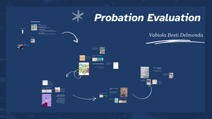 Probation Evaluation: Analyzing Progress by Lana L on Prezi