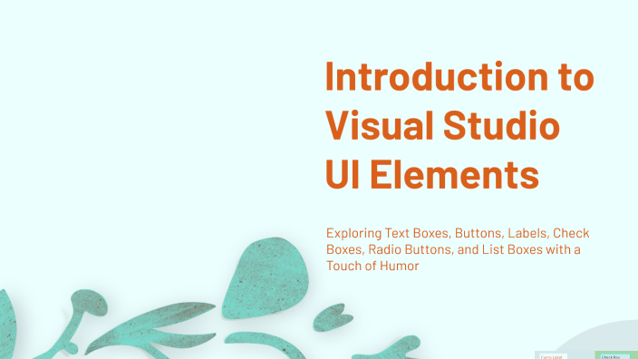 Introduction to Visual Studio UI Elements by Muhammet Yunus KUDAŞ on Prezi