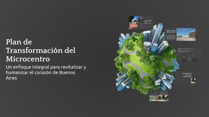 Plan de Transformación del Microcentro by Andrea Rodriguez on Prezi
