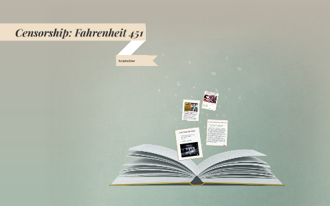 Censorship: Fahrenheit 451 by Megan McCarthy on Prezi