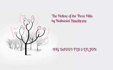 The Hollow of the Three Hills by Florian Schneider on Prezi