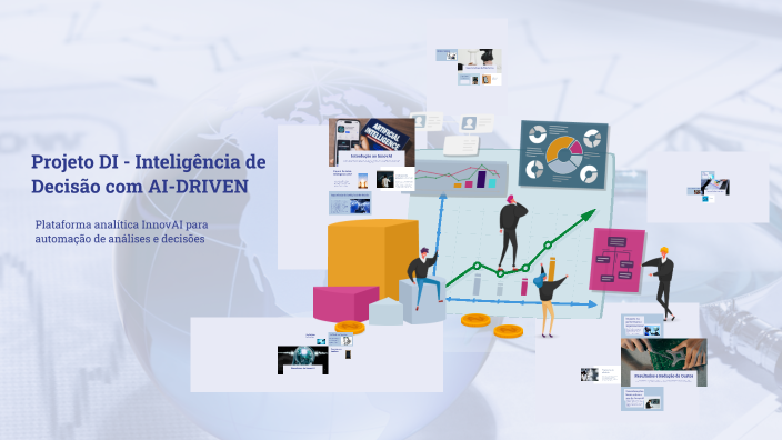 Projeto DI - Inteligência de Decisão com AI-DRIVEN by Caroline Smith Brunelli on Prezi