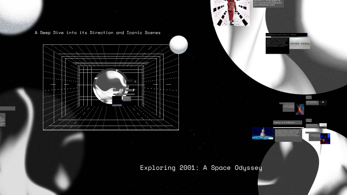 Exploring 2001: A Space Odyssey by Arjun Singh on Prezi