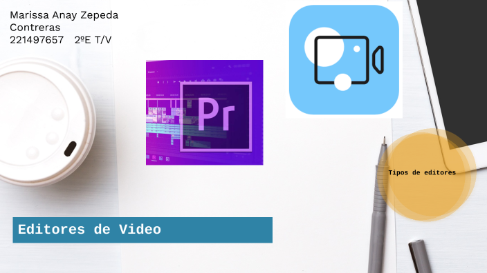 Editores de Video by marissa zepeda on Prezi